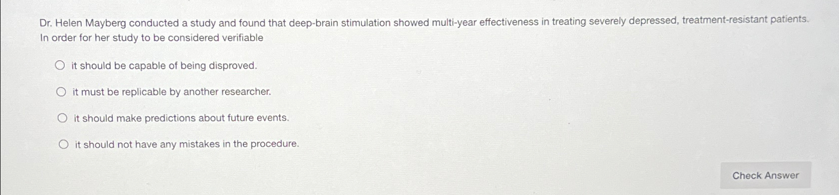Solved Dr. ﻿Helen Mayberg conducted a study and found that | Chegg.com