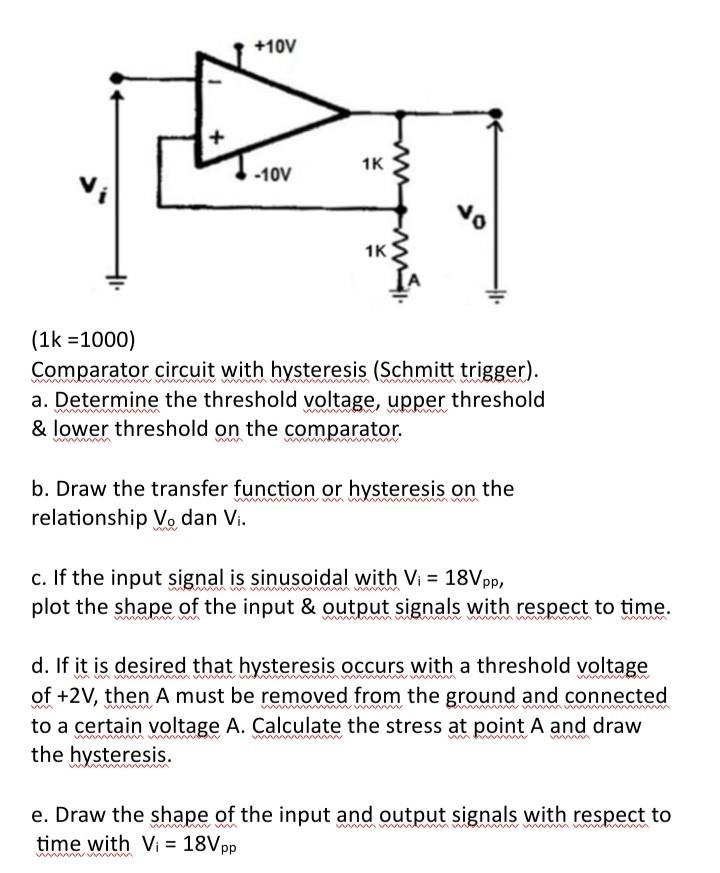 Solved (1k=1000) Comparator circuit with hysteresis (Schmitt | Chegg.com