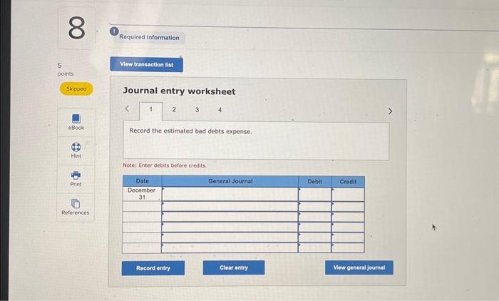 Solved Journal entry worksheet 4 Record the estimated bad | Chegg.com