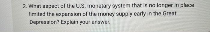 Solved 2. What aspect of the U.S. monetary system that is no | Chegg.com