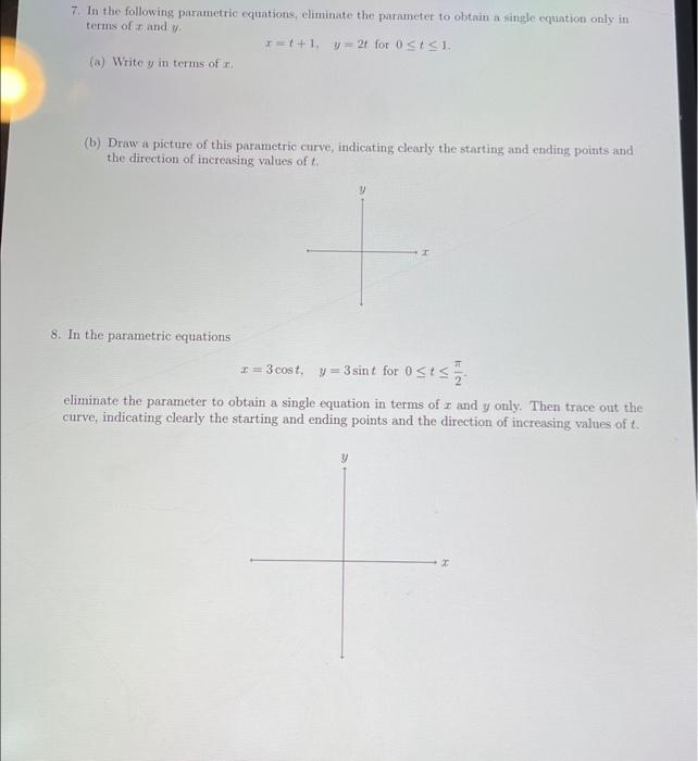 Solved 7. In the following parametric equations, eliminate | Chegg.com