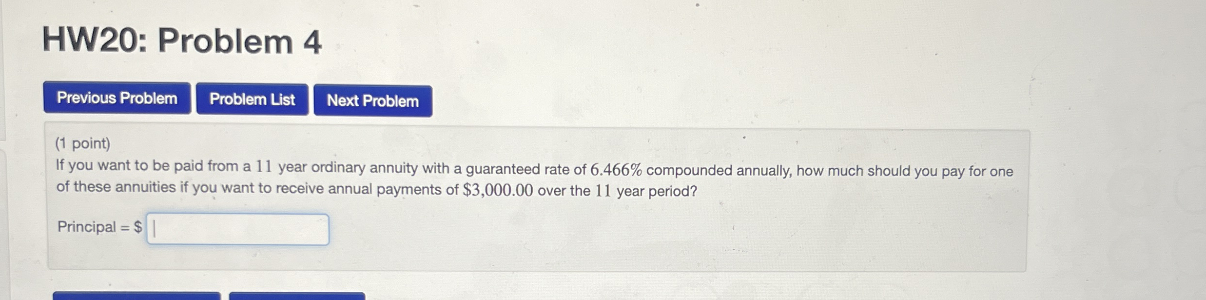 Solved HW20: Problem 4(1 ﻿point)If you want to be paid from | Chegg.com