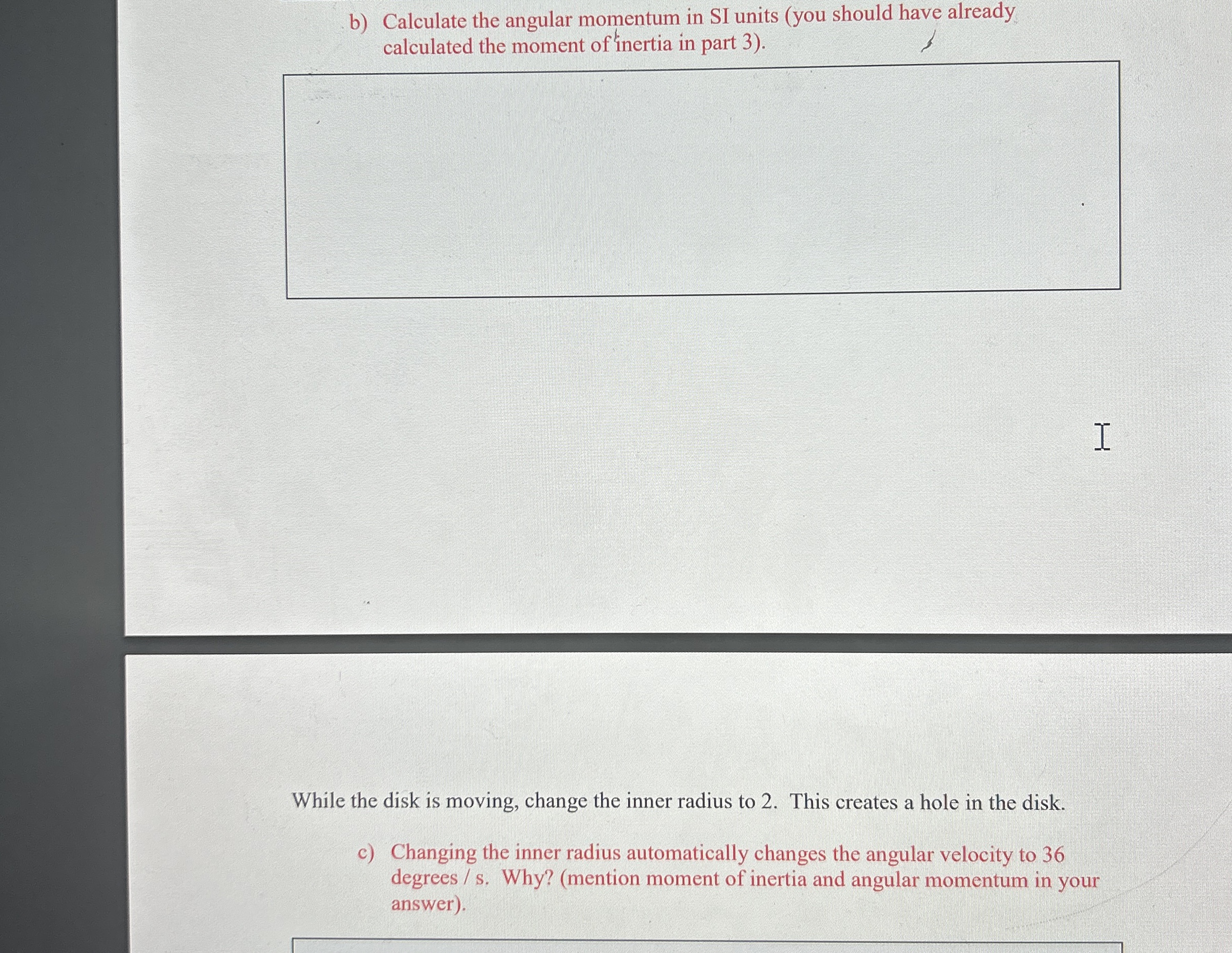 Solved b) ﻿Calculate the angular momentum in SI units (you | Chegg.com