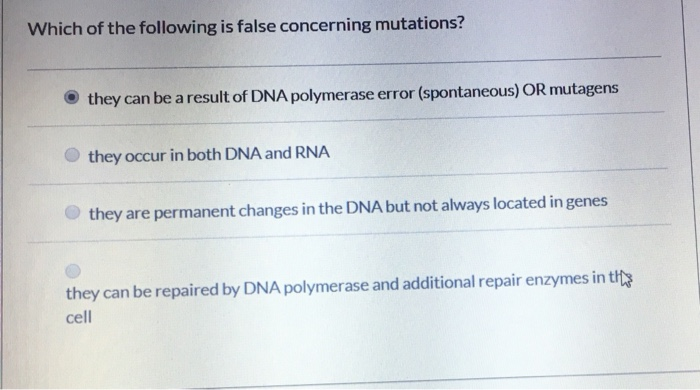 Solved Which of the following is false concerning mutations? | Chegg.com