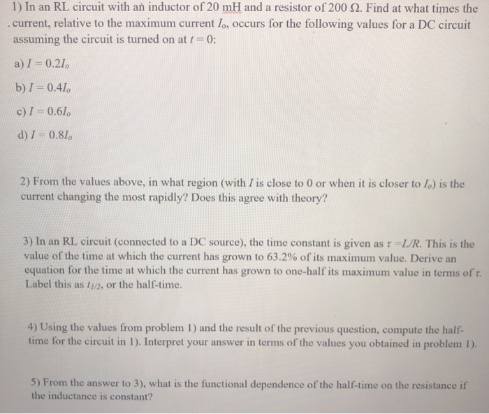 Solved 1) In an RL circuit with an inductor of 20 mH and a | Chegg.com