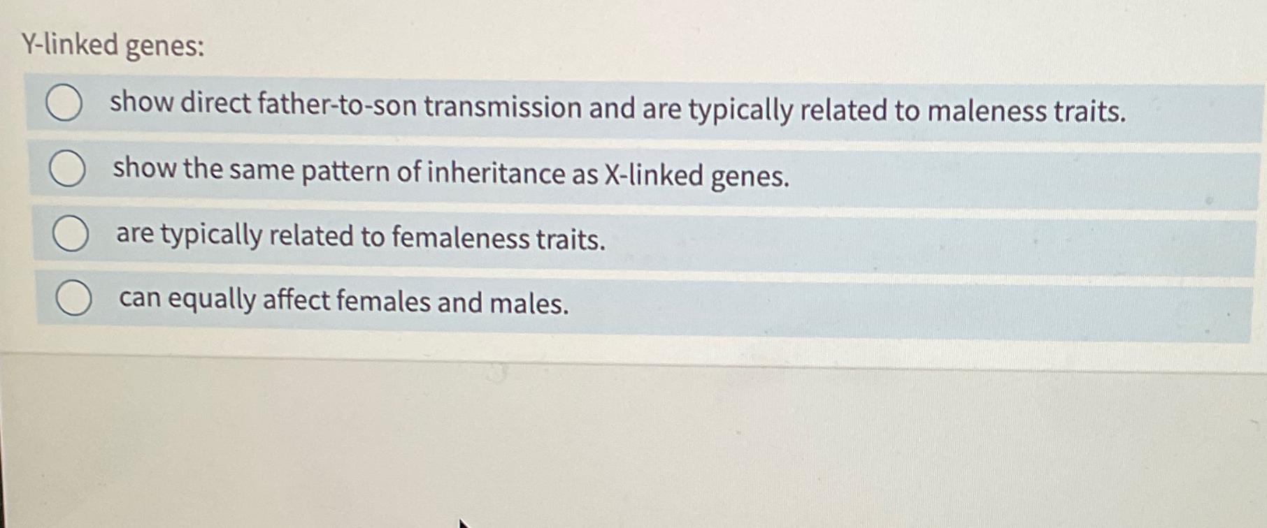 Solved Y-linked genes:show direct father-to-son transmission | Chegg.com