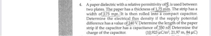 Solved 4. A paper dielectric with a relative permittivity of | Chegg.com
