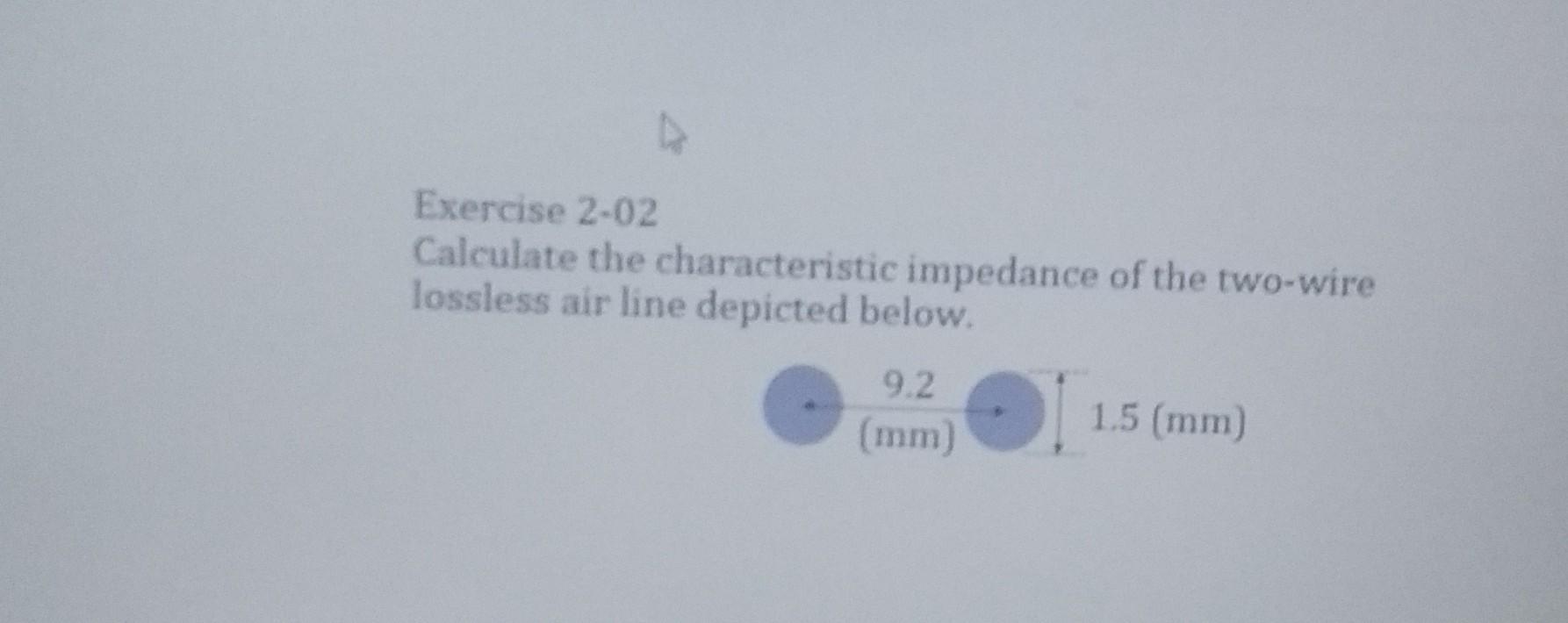 Solved Exercise 2-02 Calculate the characteristic impedance | Chegg.com