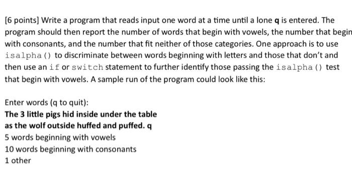 Solved [ 6 points] Write a program that reads input one word | Chegg.com