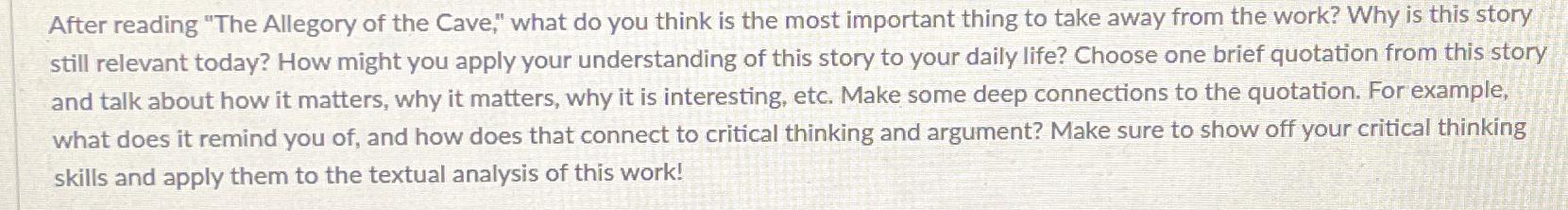 Solved After reading "The Allegory of the Cave," what do you | Chegg.com