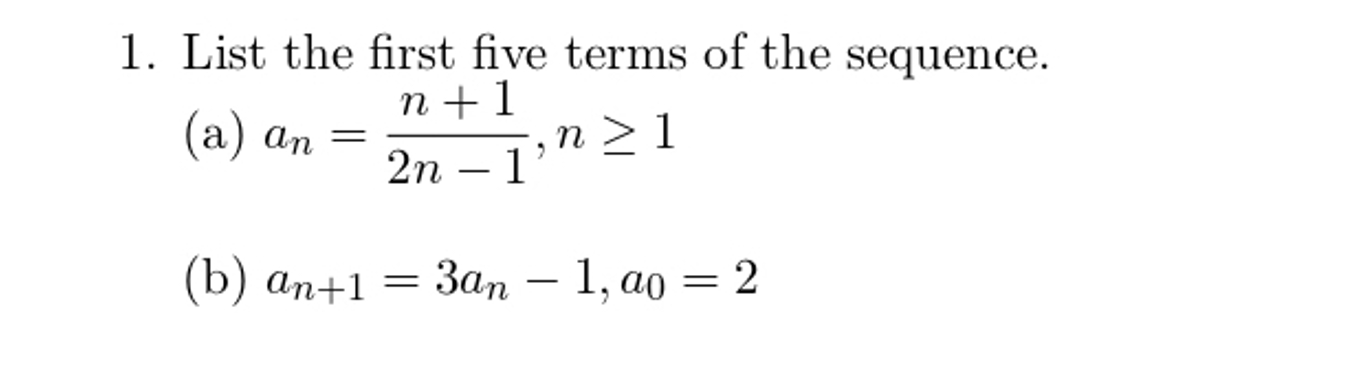 Solved List the first five terms of the | Chegg.com