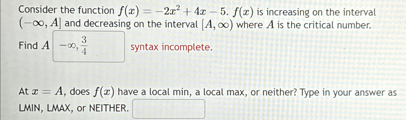 Solved Consider the function f(x)=-2x2+4x-5.f(x) ﻿is | Chegg.com