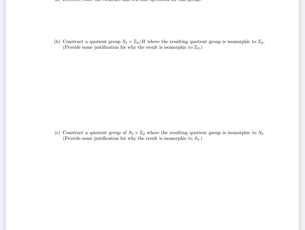 Solved (b) ﻿Construct a quotient group S3×Z2H ﻿where the | Chegg.com