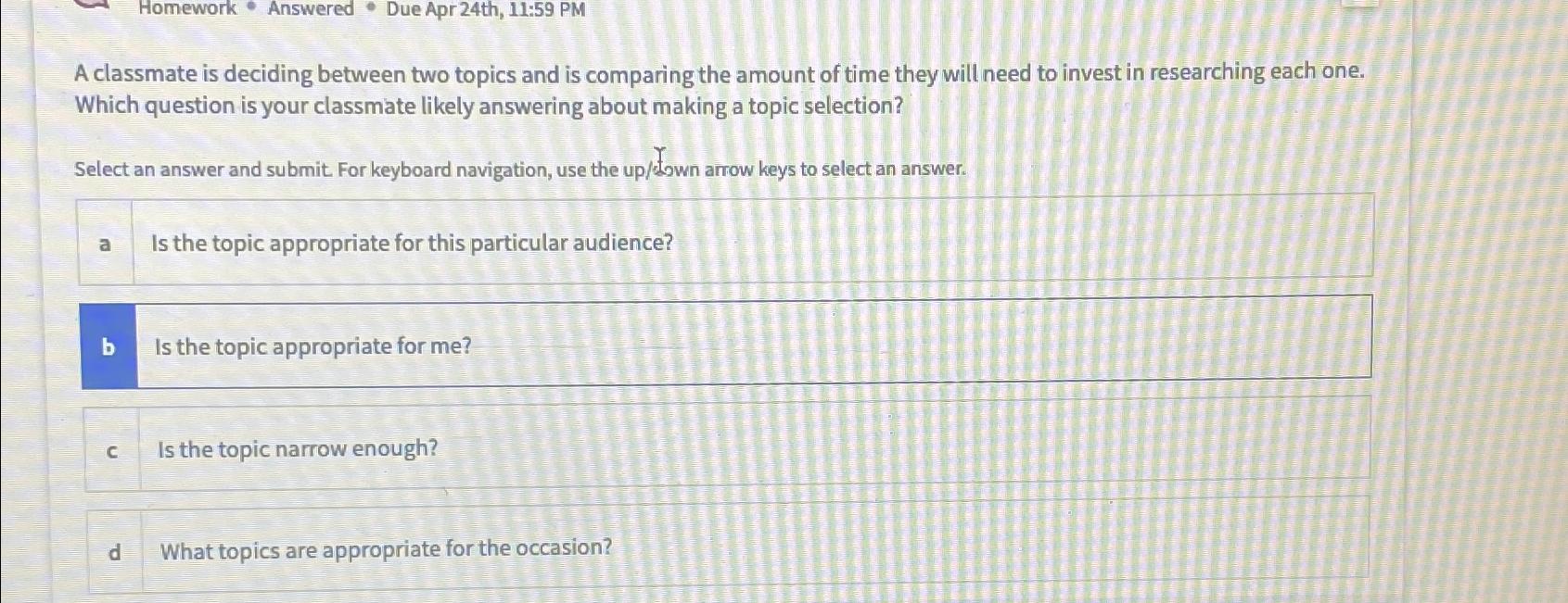 Solved A classmate is deciding between two topics and is | Chegg.com