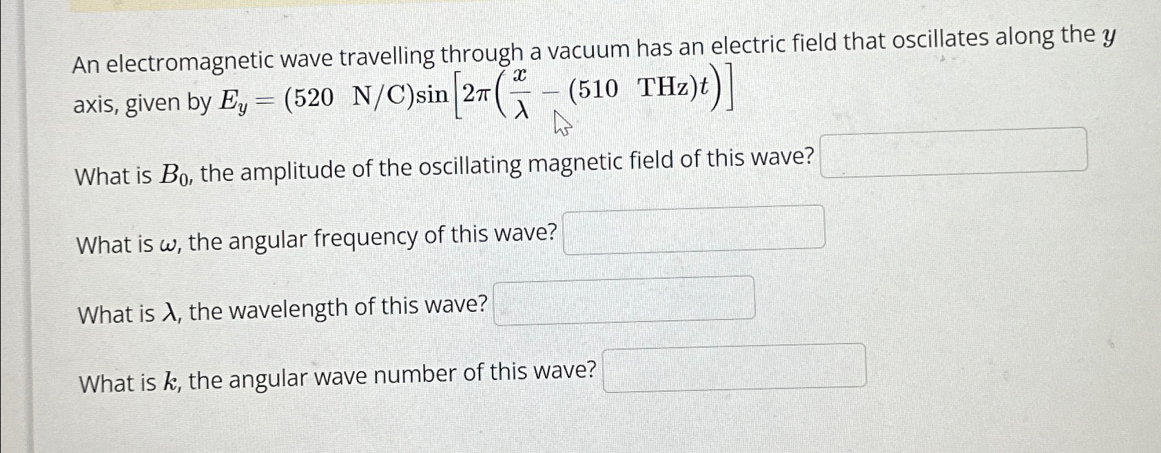 Solved An electromagnetic wave travelling through a vacuum | Chegg.com