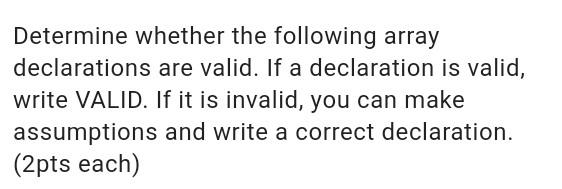 Solved Determine whether the following array declarations | Chegg.com