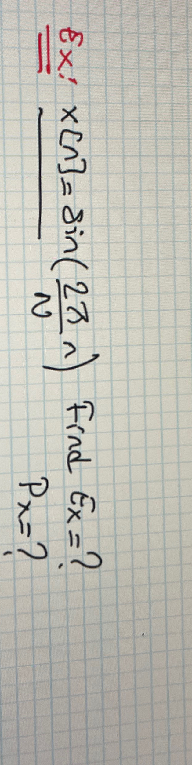 Solved x[n]=sin(2πNn) ﻿Find Ex= ?Px= ? | Chegg.com
