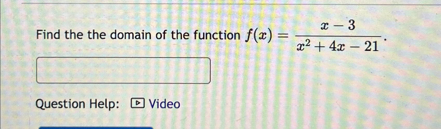 Solved Find the the domain of the function | Chegg.com