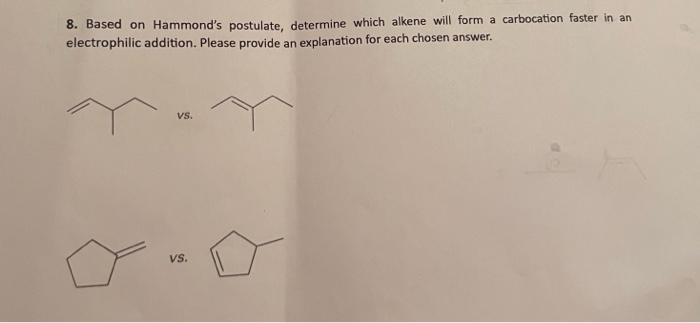 Solved 8 Based On Hammonds Postulate Determine Which