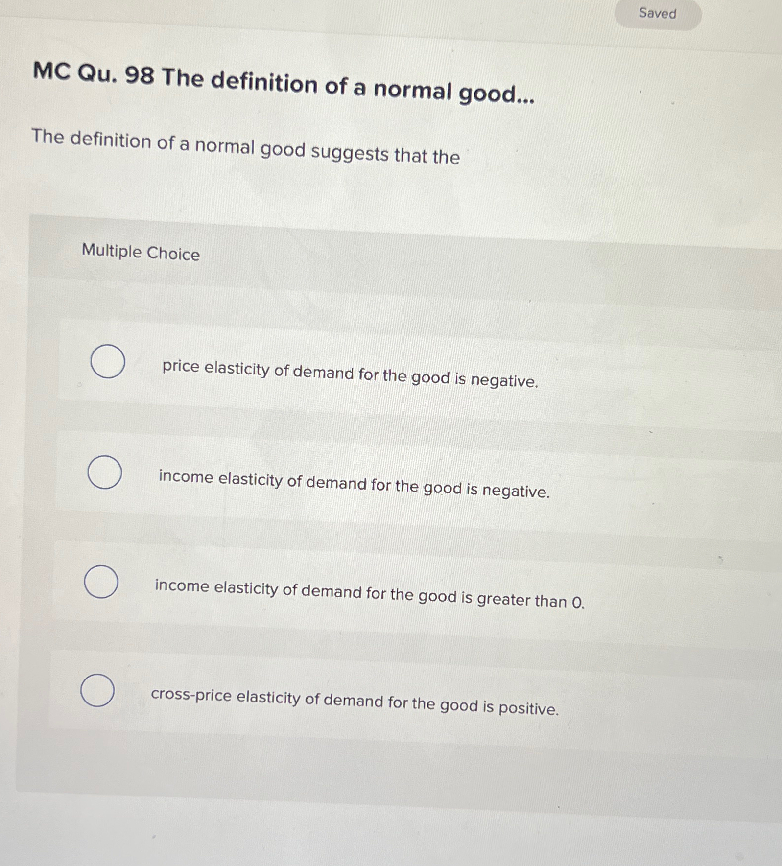 Solved MC Qu. 98 ﻿The definition of a normal good...The | Chegg.com