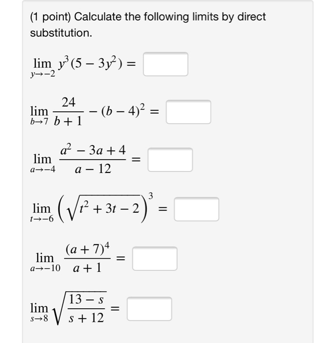 Solved (1 point) Calculate the following limits by direct | Chegg.com