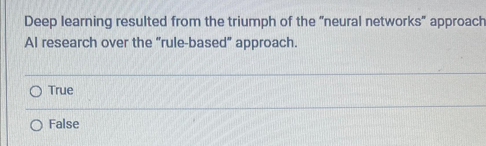 Solved Deep learning resulted from the triumph of the | Chegg.com