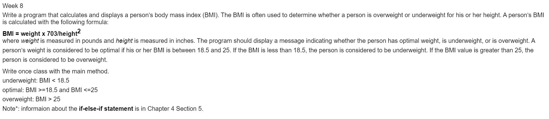 Solved Week 8is calculated with the following formula:BMI = | Chegg.com