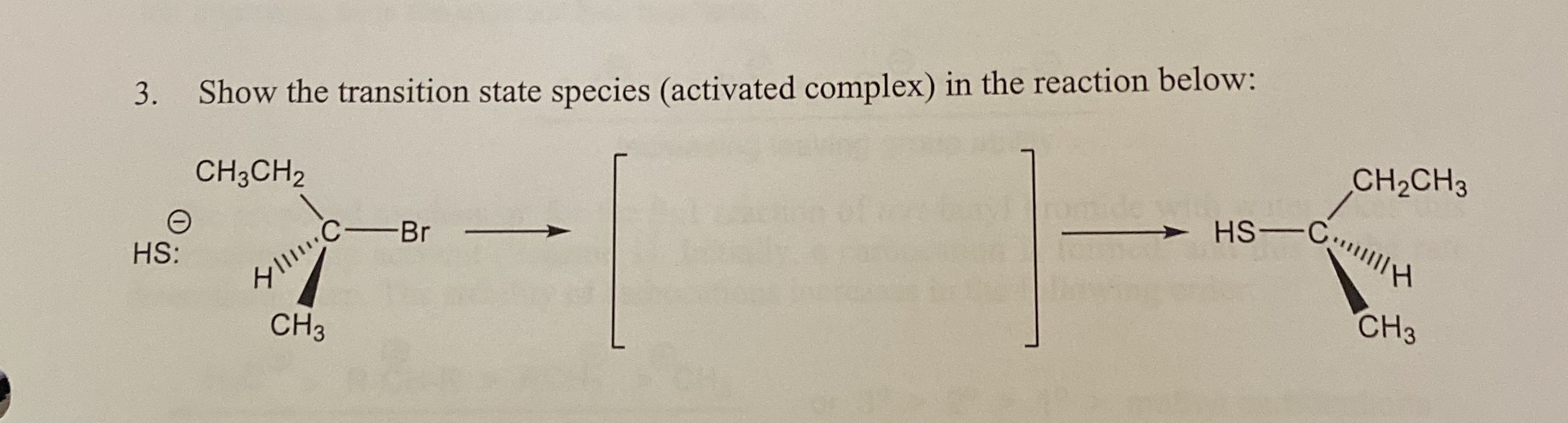 Solved Show the transition state species (activated complex) | Chegg.com