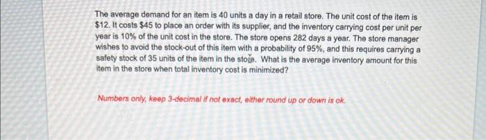 Solved The average demand for an item is 40 units a day in a | Chegg.com