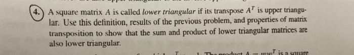 Solved A square matrix A is called lower triangular if its | Chegg.com