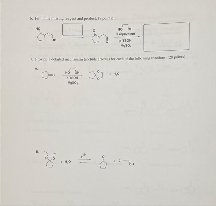 Solved 6. Fill in the missing reagent and product: (8 | Chegg.com