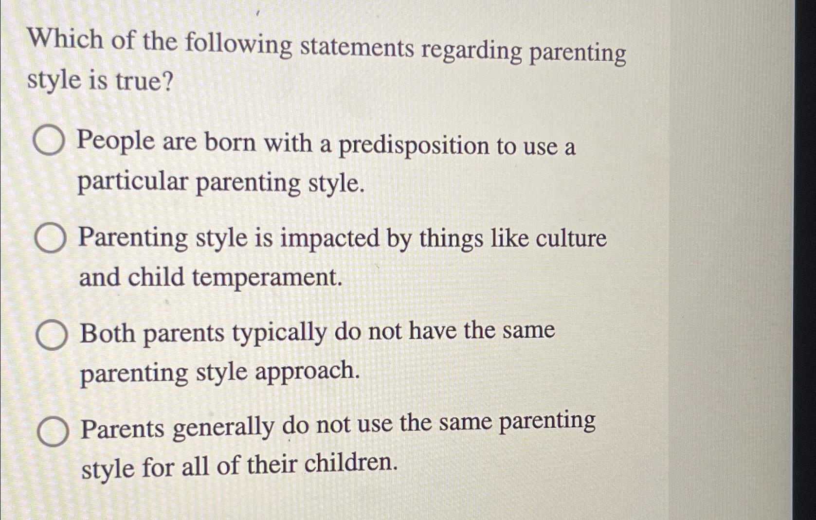 Solved Which of the following statements regarding parenting | Chegg.com