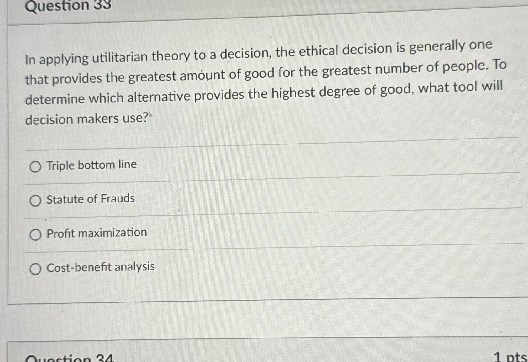 Solved QuestionIn applying utilitarian theory to a decision, | Chegg.com