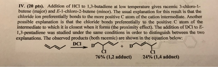 Solved IV. (20 pts). Addition of HCl to 1,3-butadiene at low | Chegg.com