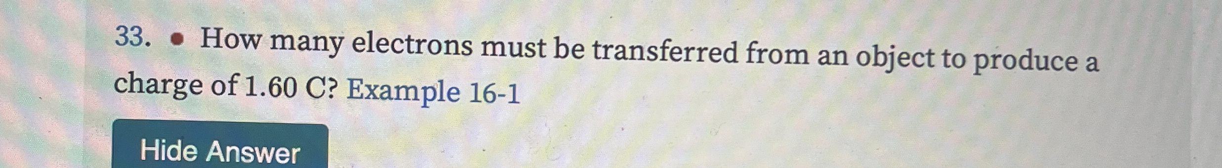 Solved How many electrons must be transferred from an object | Chegg.com