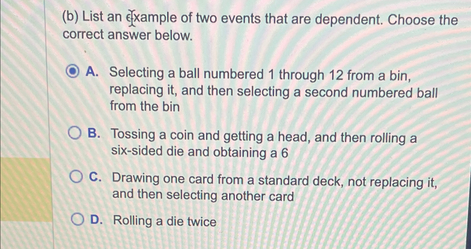 Solved (b) ﻿List an Xxample of two events that are | Chegg.com