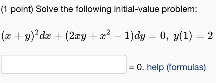 Solved (1 point) Solve the following initial-value problem: | Chegg.com