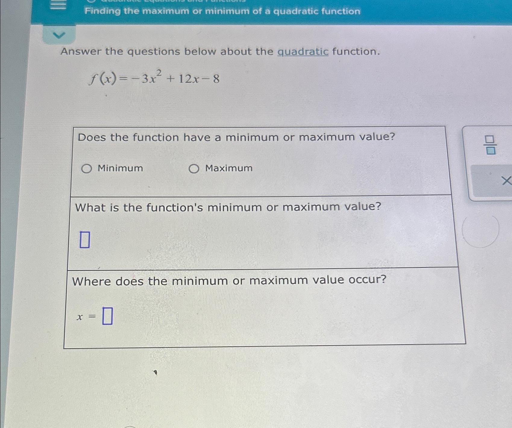 Solved Finding the maximum or minimum of a quadratic | Chegg.com
