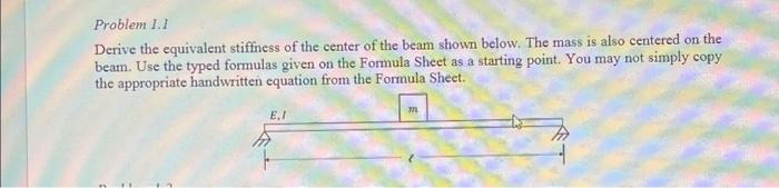 Solved Problem 1.1 Derive the equivalent stiffness of the | Chegg.com