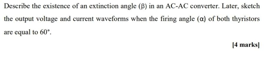 Solved Describe the existence of an extinction angle (B) in | Chegg.com