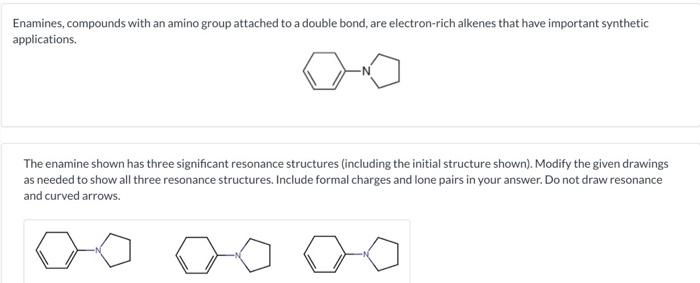Solved Enamines, compounds with an amino group attached to a | Chegg.com
