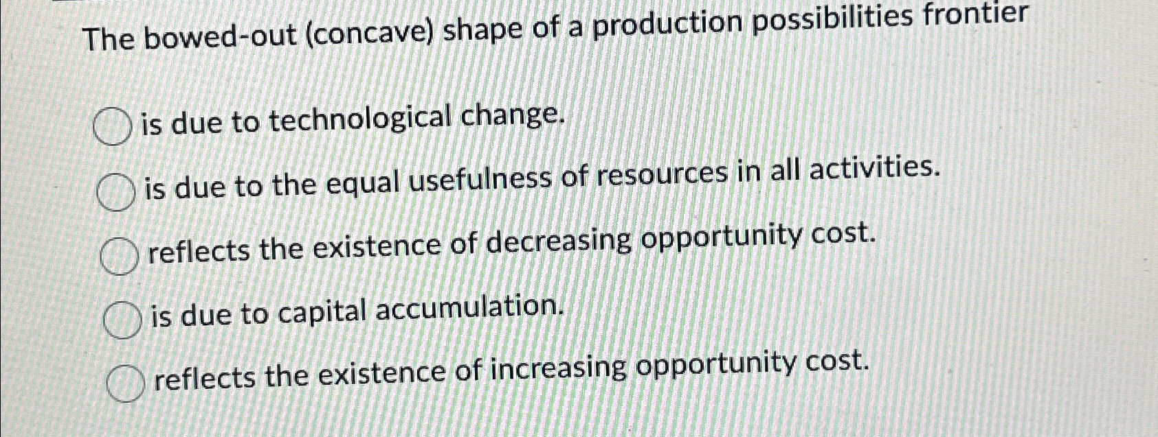 Solved The bowed-out (concave) ﻿shape of a production | Chegg.com