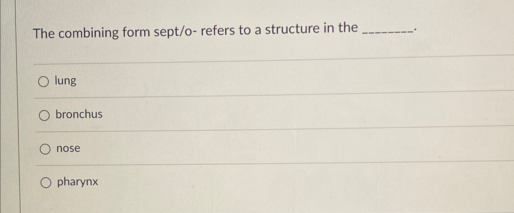 Solved The combining form sept/o- ﻿refers to a structure in | Chegg.com