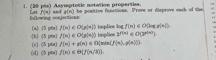 Solved 1. (20 pts) Asymptotic notation properties. Let f(n) | Chegg.com