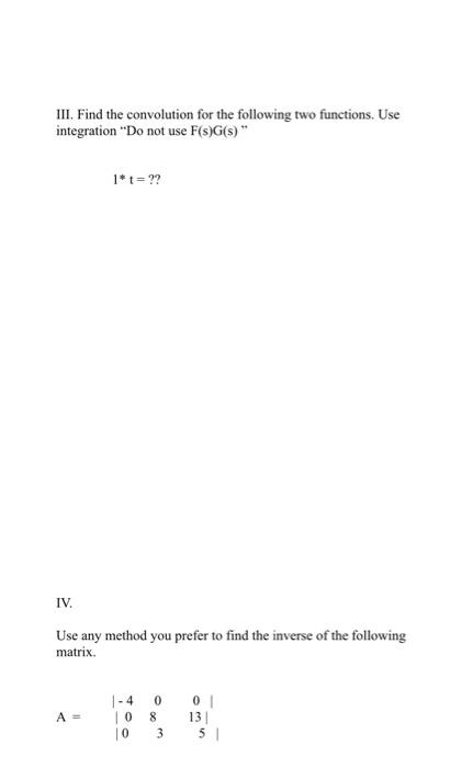 Solved III. Find the convolution for the following two | Chegg.com