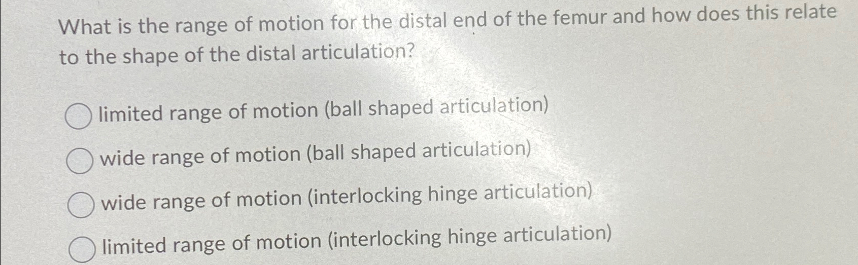Solved What is the range of motion for the distal end of the | Chegg.com