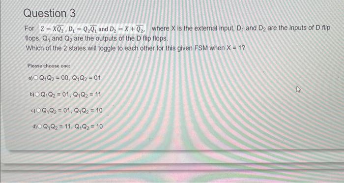Solved For Z=XQ2,D1=Q2Q1 and D2=X+Q2, where X is the | Chegg.com