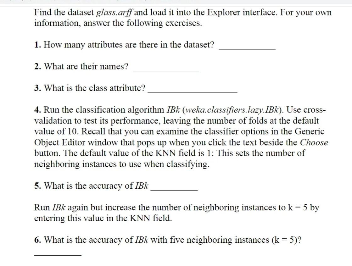 Weka ExplorerFind the dataset glass. arff and load it | Chegg.com