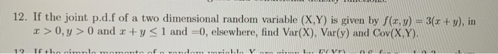 Solved 12. If the joint p.d.f of a two dimensional random | Chegg.com