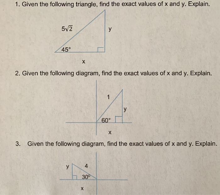 Solved 1. Given the following triangle, find the exact | Chegg.com